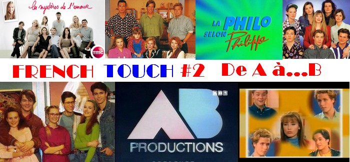 FRENCH TOUCH #2 : De A à B… – Les Chroniques de Cliffhanger & Co