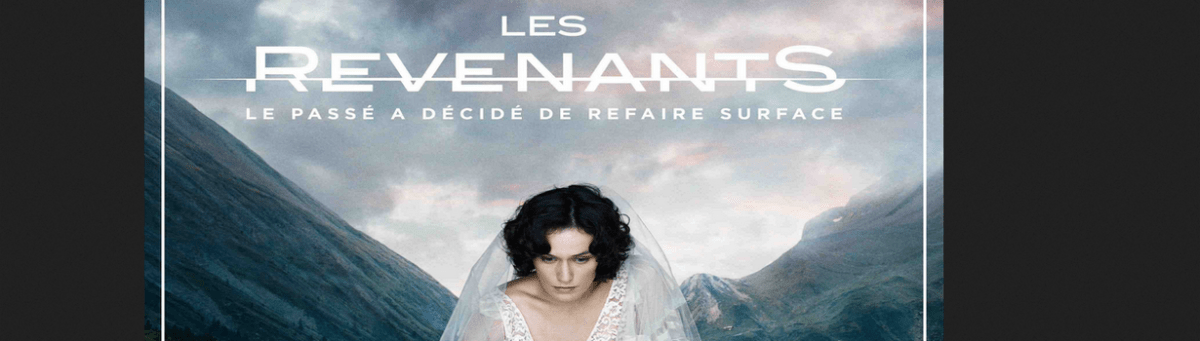 LES REVENANTS (Critique Saison 1) La mort leur va si bien – Les ...