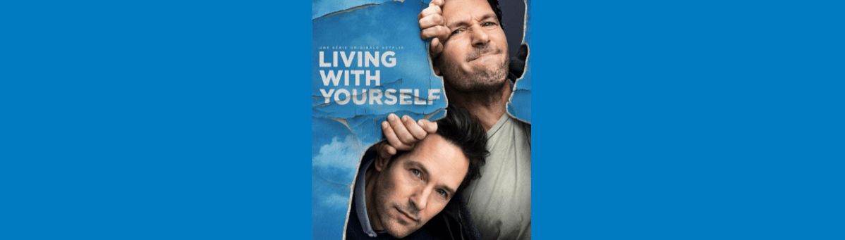 LIVING WITH YOURSELF (Critique Saison 1) Une petite musique étrange ...