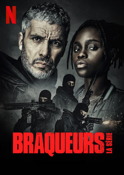 BRAQUEURS : LA SÉRIE (Critique Saison 1) Un flux d’énergie non-stop ...