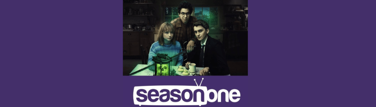 SEASON ONE 467 : LOCKWOOD & CO – Les Chroniques de Cliffhanger & Co