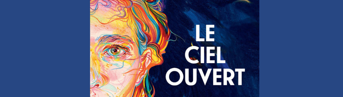 LE CIEL OUVERT (Critique Vidéo Livre) – Les Chroniques de Cliffhanger & Co